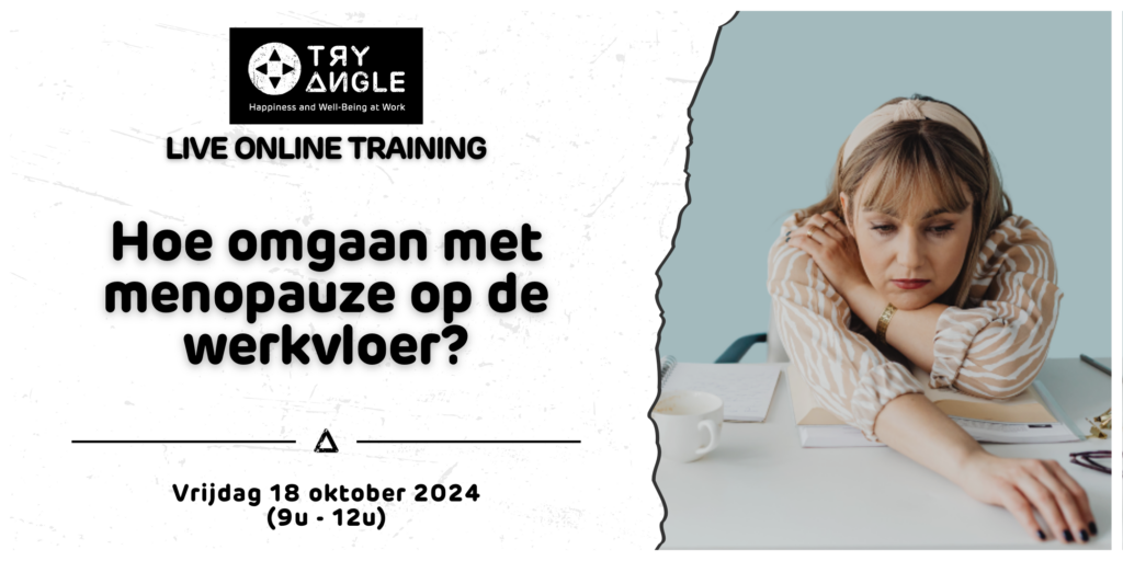 Help!? Menopauze op het werk? Zo ondersteun je je collega - Tryangle